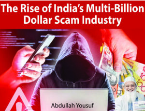 The Rise Of India’s Multi-Billion-Dollar Scam Industry - Suprovat Sydney